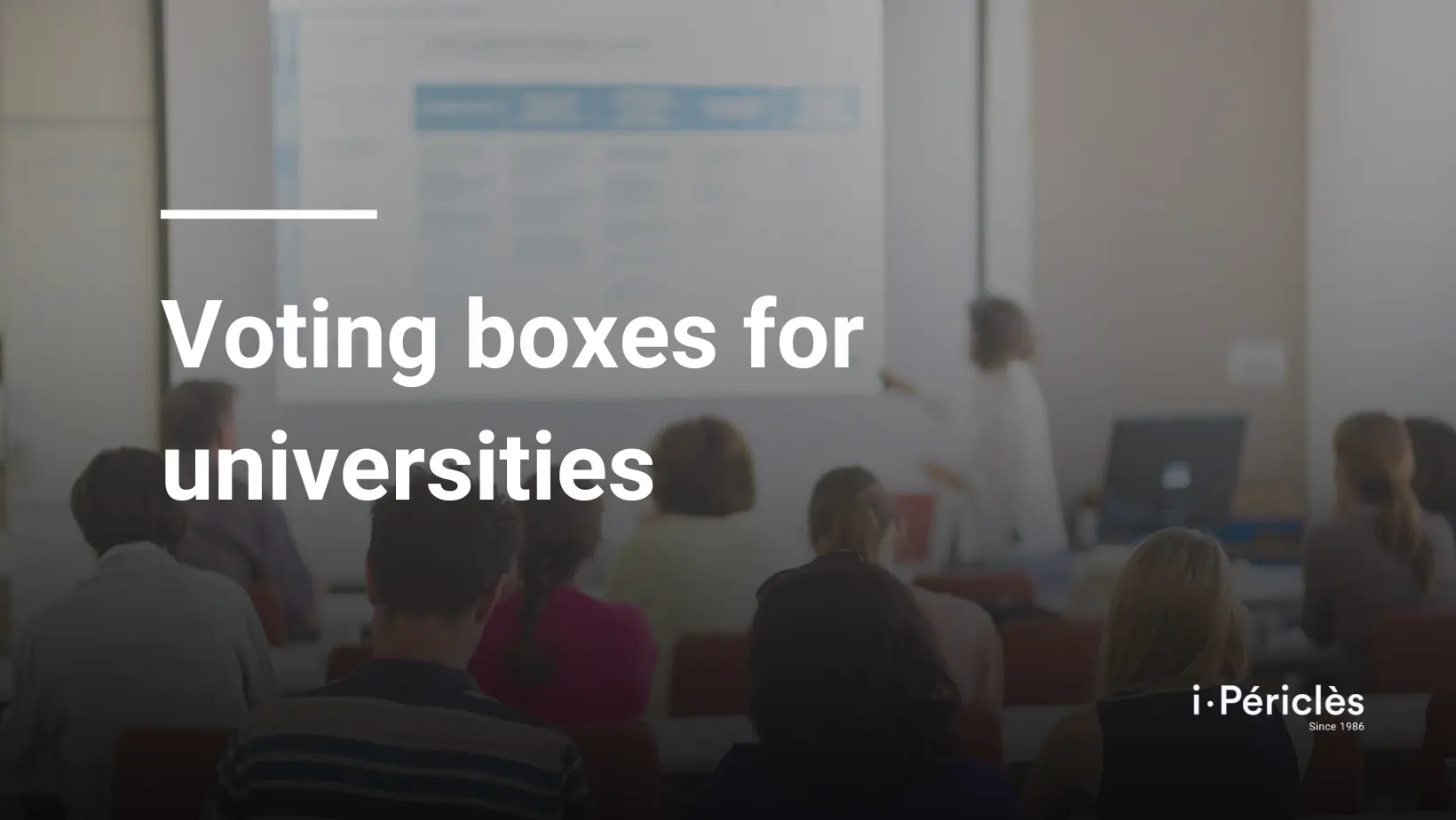 Voting boxes for universities - i-Périclès